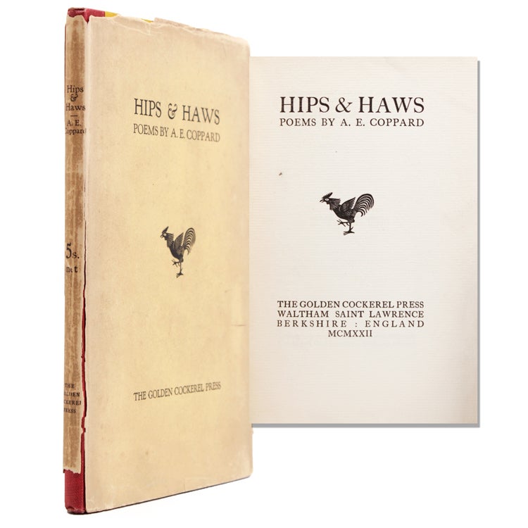 Hips & Haws. Poems - A. E Coppard - First edition, 167 of 500 copies of ...