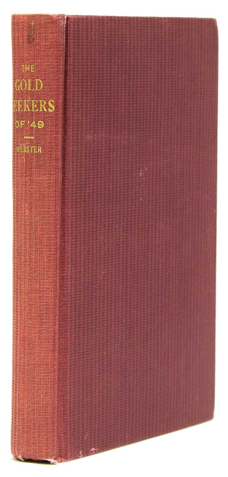 The Gold Seekers of '49. A Personal Narrative of the Overland Trail and ...
