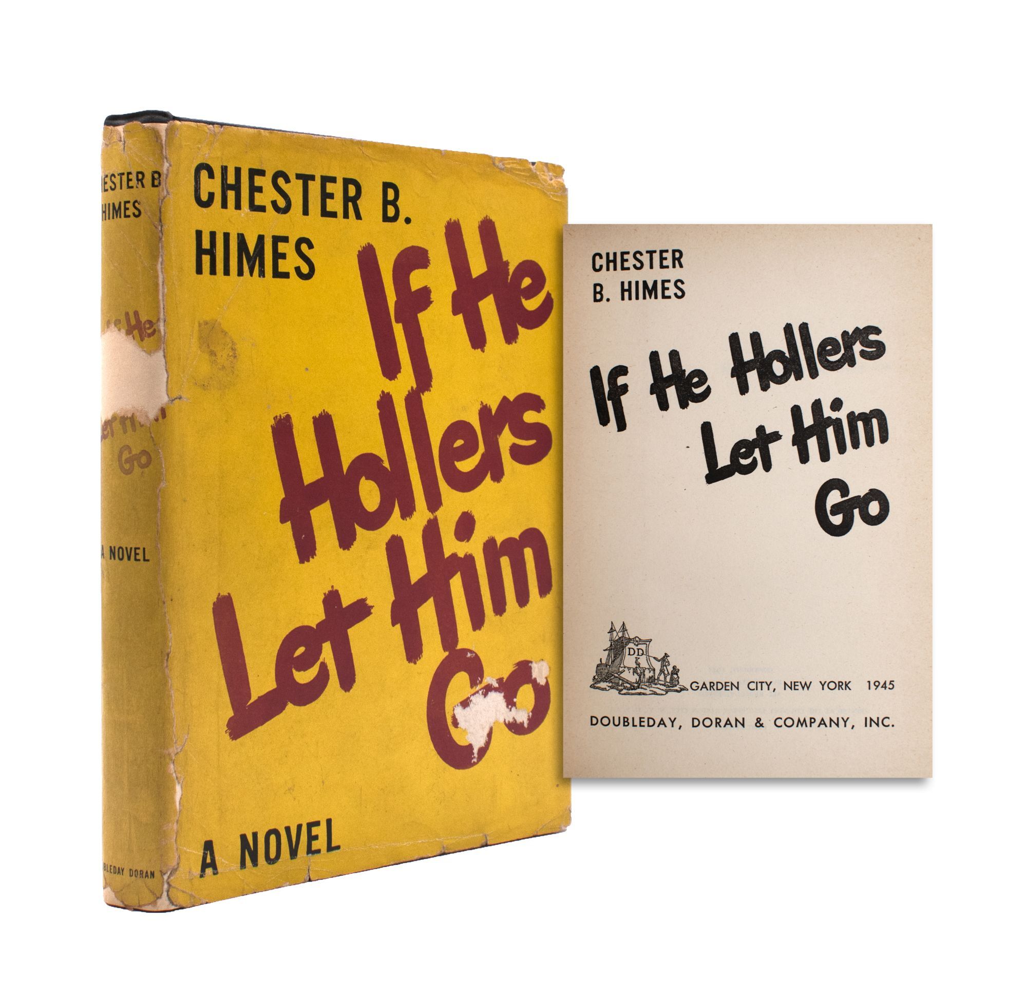 If He Hollers Let Him Go - Chester Himes - First Edition of the author ...