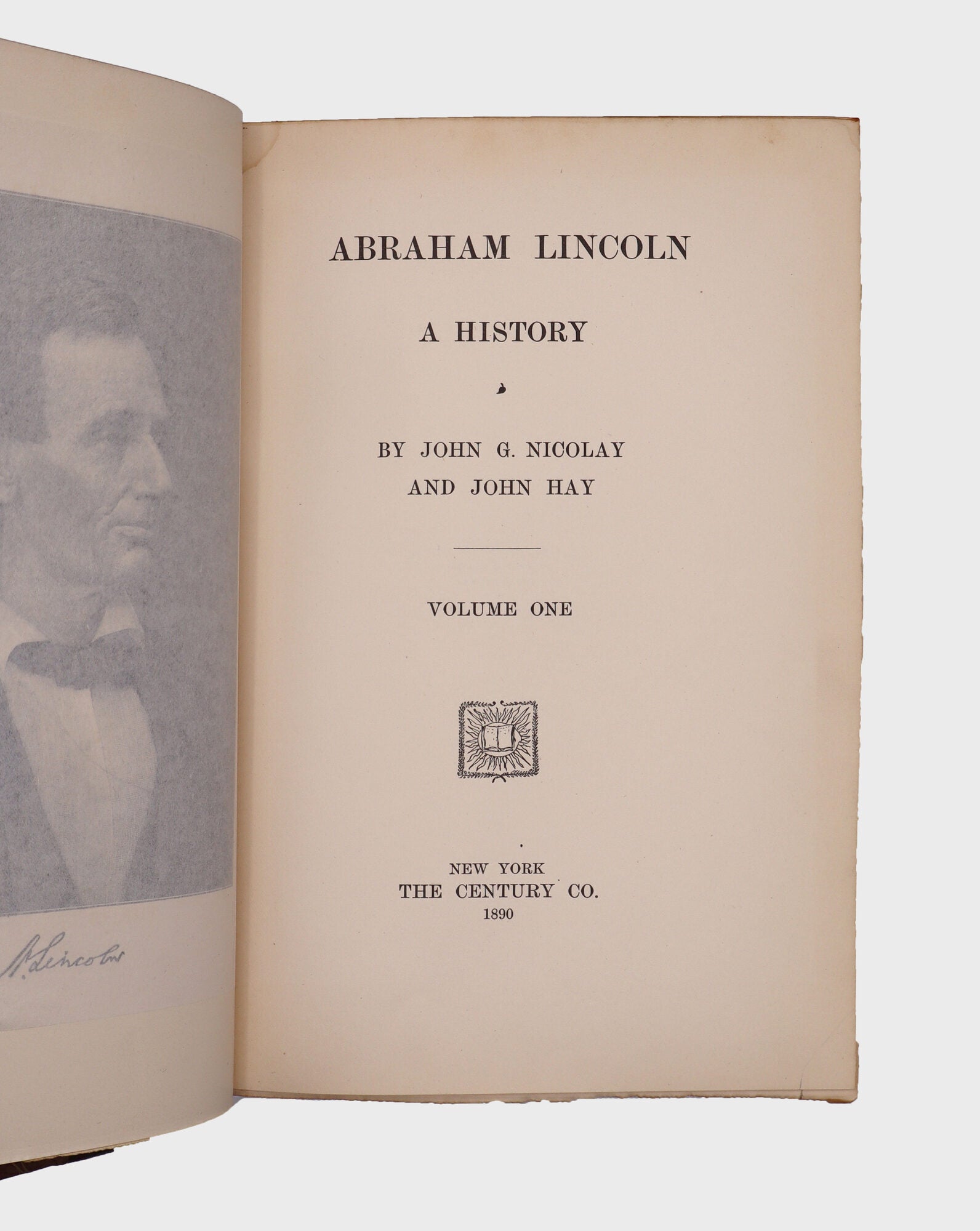 Abraham Lincoln A History - John Nicolay, John Hay - First edition