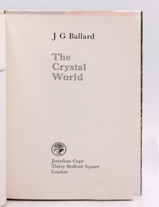 The Crystal World - J. G. Ballard - First edition